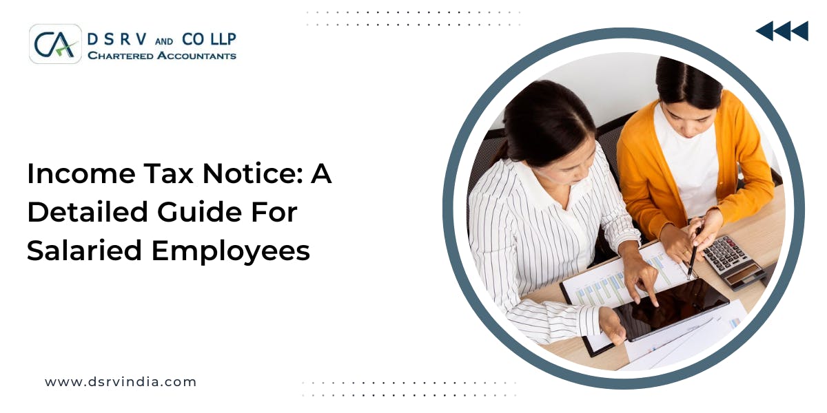 Income Tax Notice: A Detailed Guide for Salaried Employees [2025]